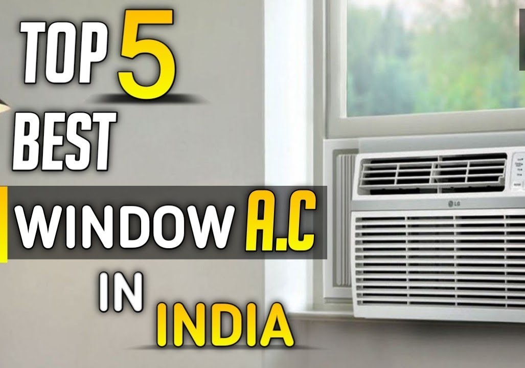 5 Top Window AC Brands in India – daneelyunus