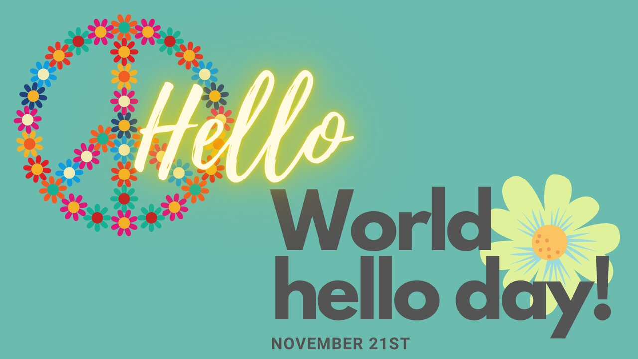 World Hello Day 2024 – daneelyunus