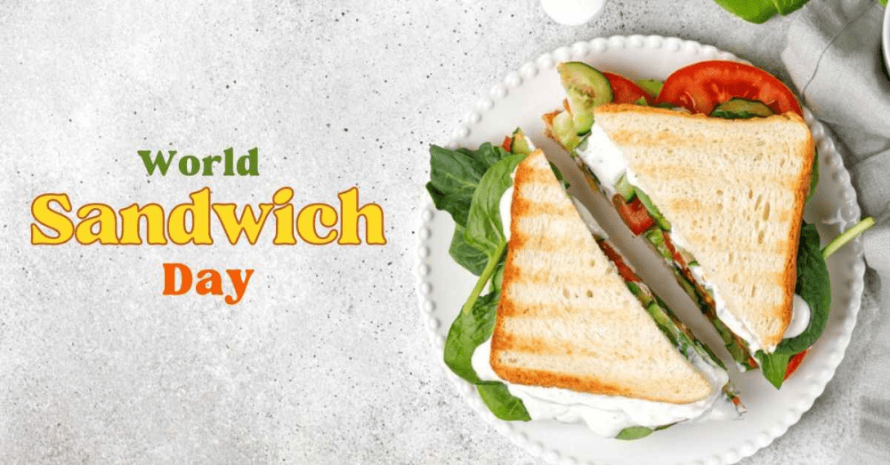 World Sandwich Day 2024 – daneelyunus