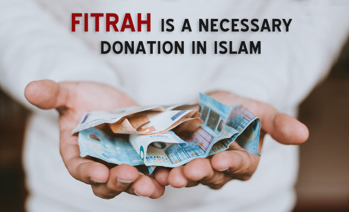 Importance of Fitrah or Zakat al-Fitr before Eid-ul-Fitr celebration ...