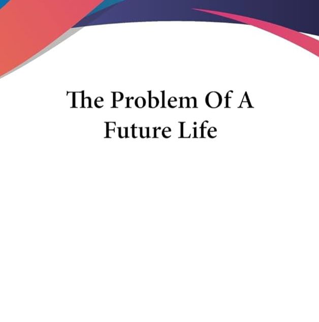Main Problems in the Future Life – daneelyunus