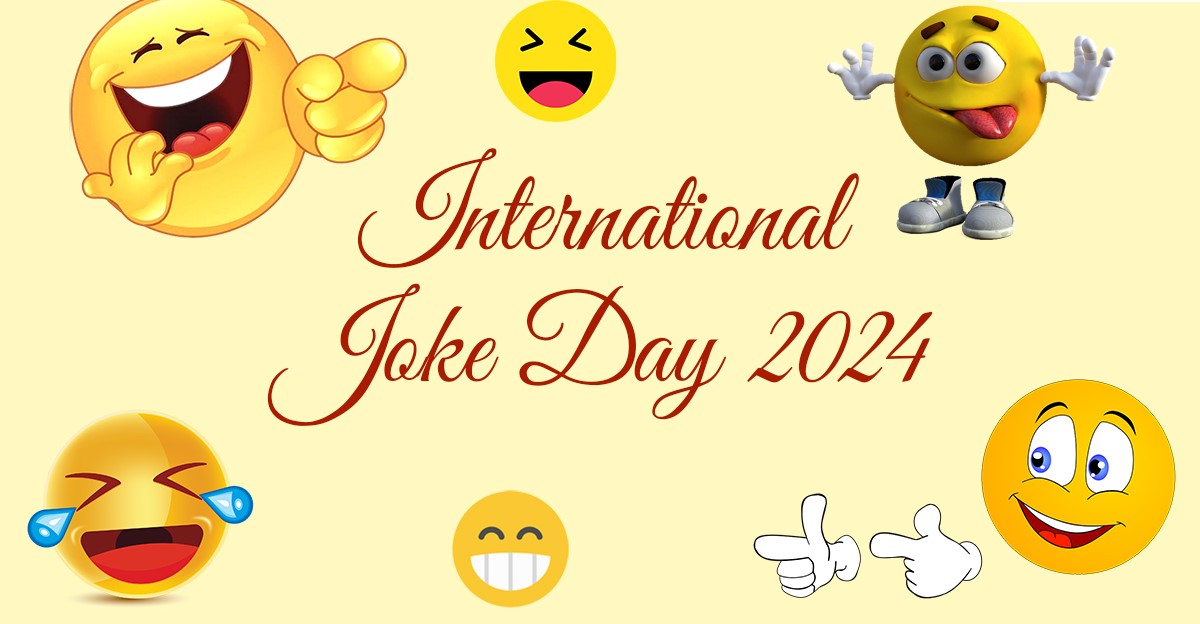 International Joke Day 2024 – daneelyunus
