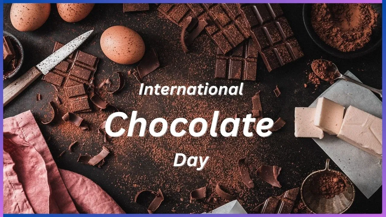 International Chocolate Day 2024 – daneelyunus