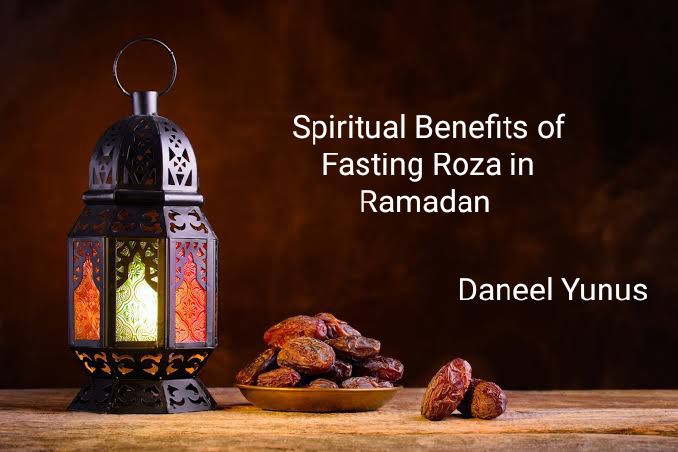 17 Amazing Spiritual Benefits of Fasting (Roza) in Ramadan – daneelyunus