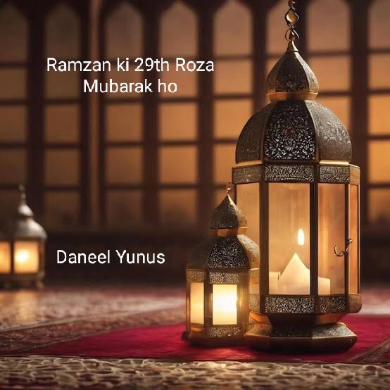 Ramzan ki 29th Roza Mubarak 2025 – daneelyunus