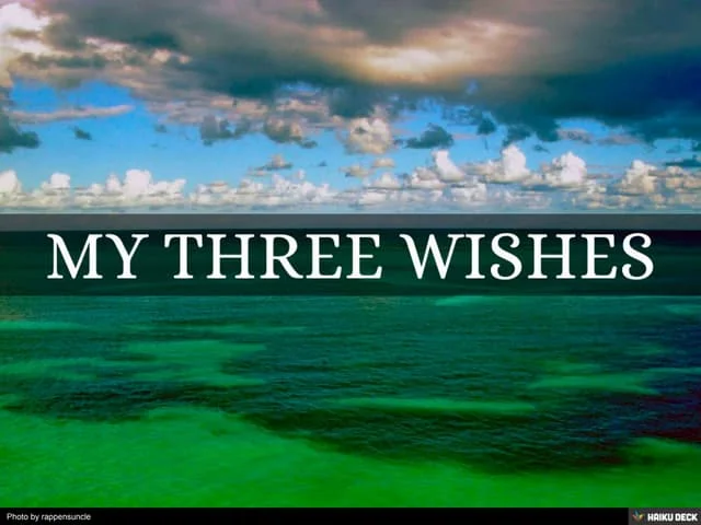 My Three Wishes – daneelyunus