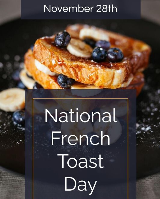 National French Toast Day 2025 – daneelyunus