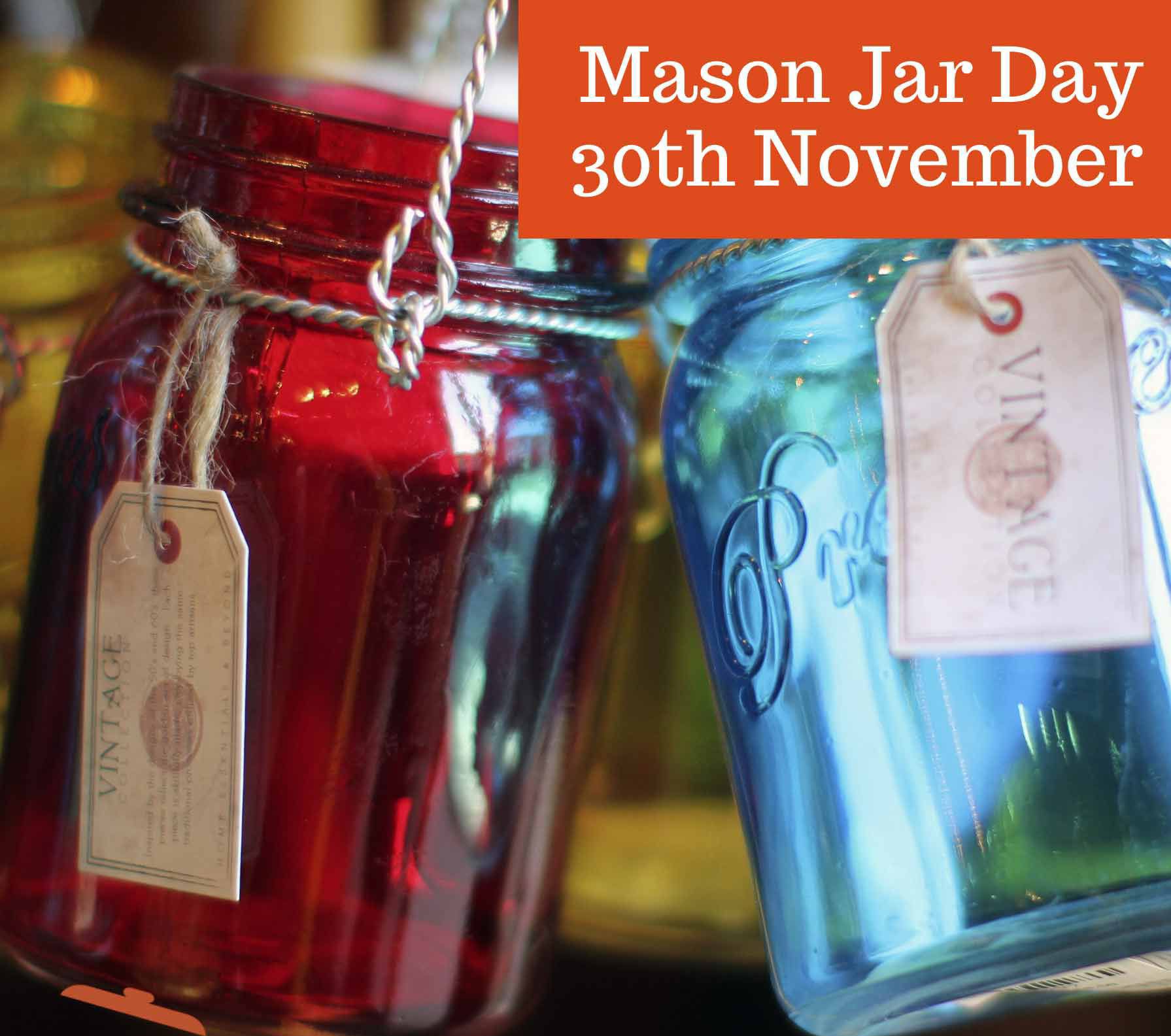 National Mason Jar Day 2025 – daneelyunus