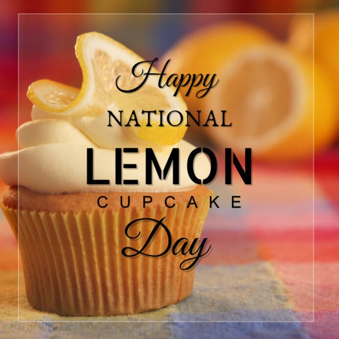 National Lemon Cupcake Day 2025 – daneelyunus